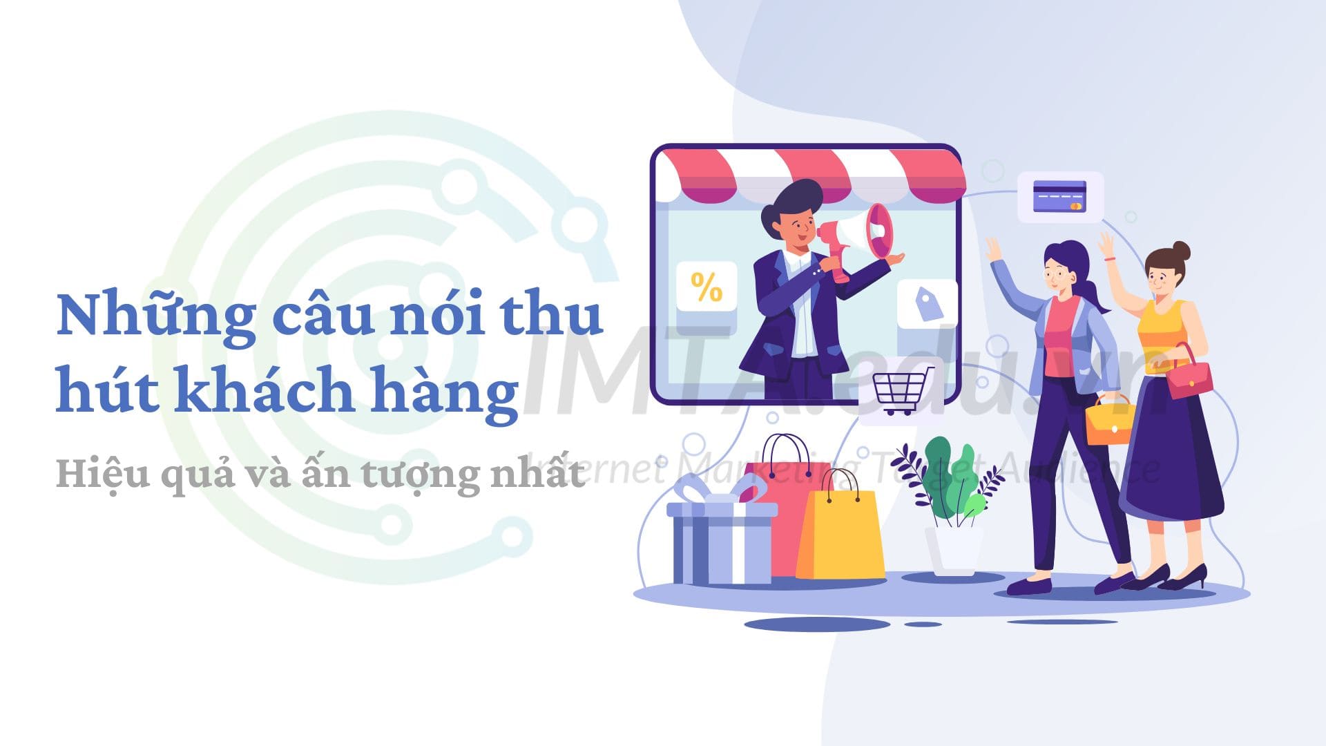 30+ Những câu nói thu hút khách hàng hiệu quả và ấn tượng