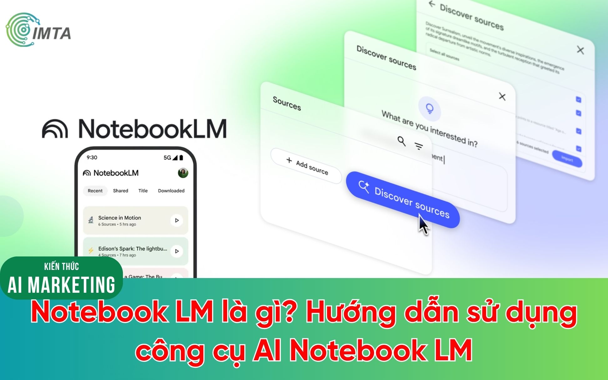 Cách dùng Notebook LM - Công cụ AI hỗ trợ học tập nghiên cứu